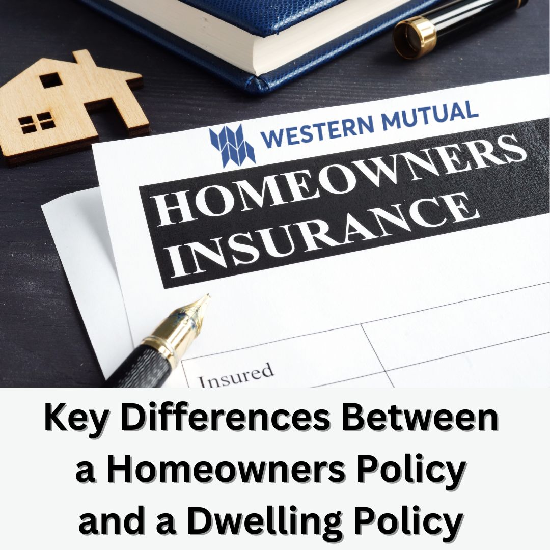 Key Differences Between a Homeowners Policy and a Dwelling Policy ...
